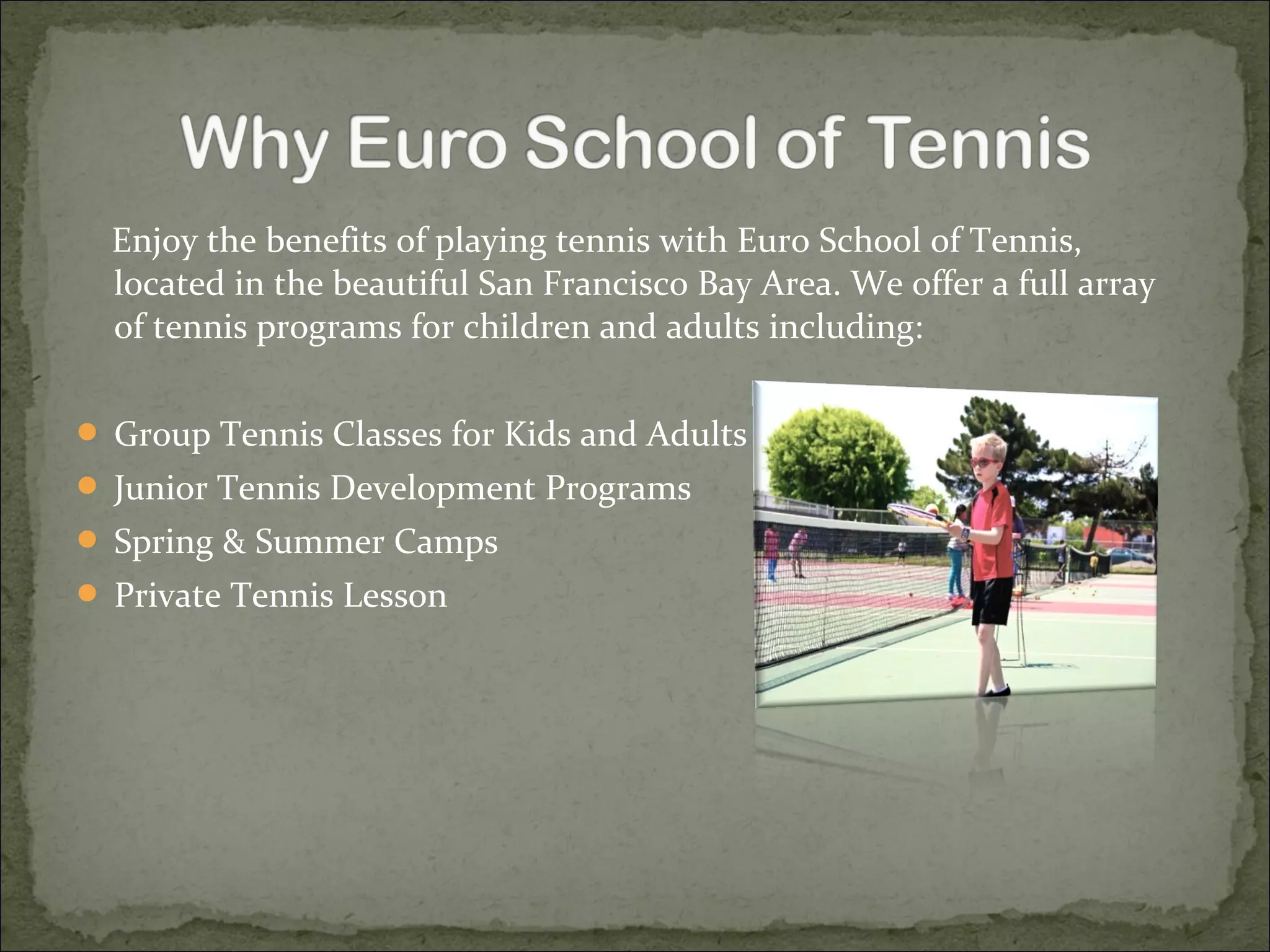 Tennis Class Fremont - Euro School of Tennis | PPT