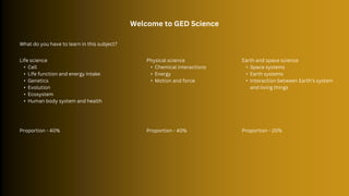 Welcome to GED Science and Main topics For GED science | PPTX