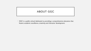 Welcome to ggc life in ggc eduction .pptx