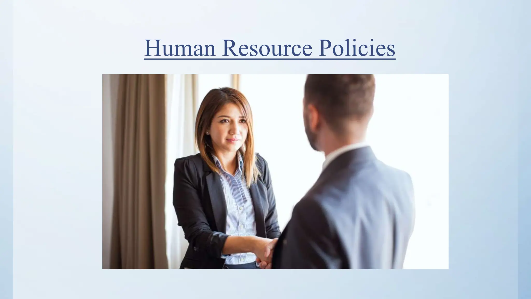 welcome to Human resource policies presentation.pptx