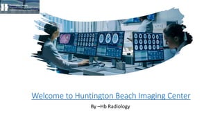 Huntington Beach Imaging Center | PPT