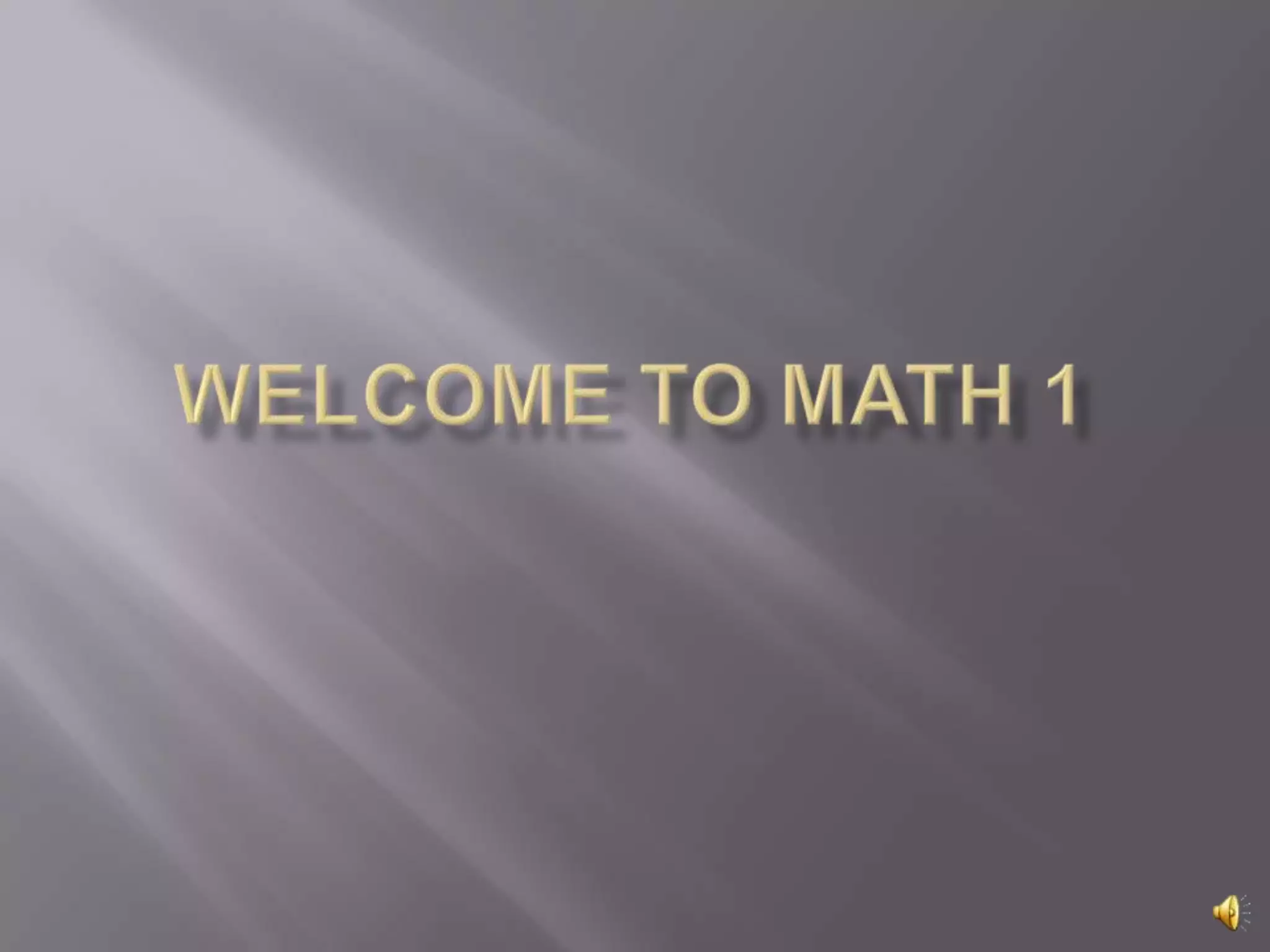 Welcome to math 1 | PPT