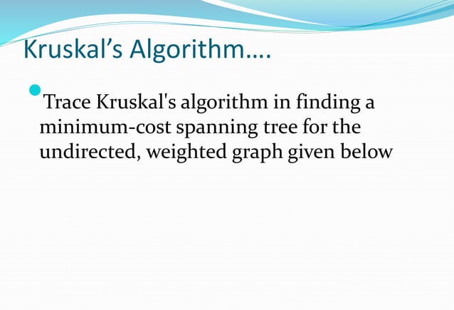 Kruskal’s Algorithm | PPTX