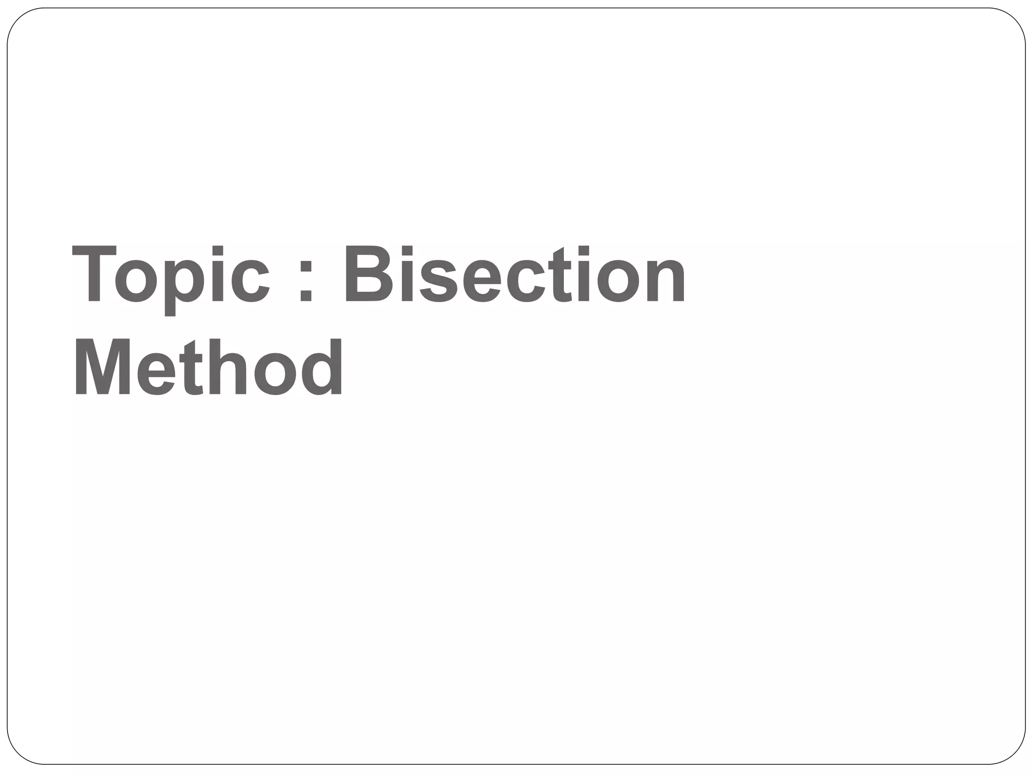 Bisection Method | PPTX