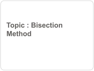 Bisection Method | PPTX