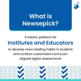 Welcome to Newsepick - Embrace a Pragmatic Revolution in the Educational Ecosystem | PDF