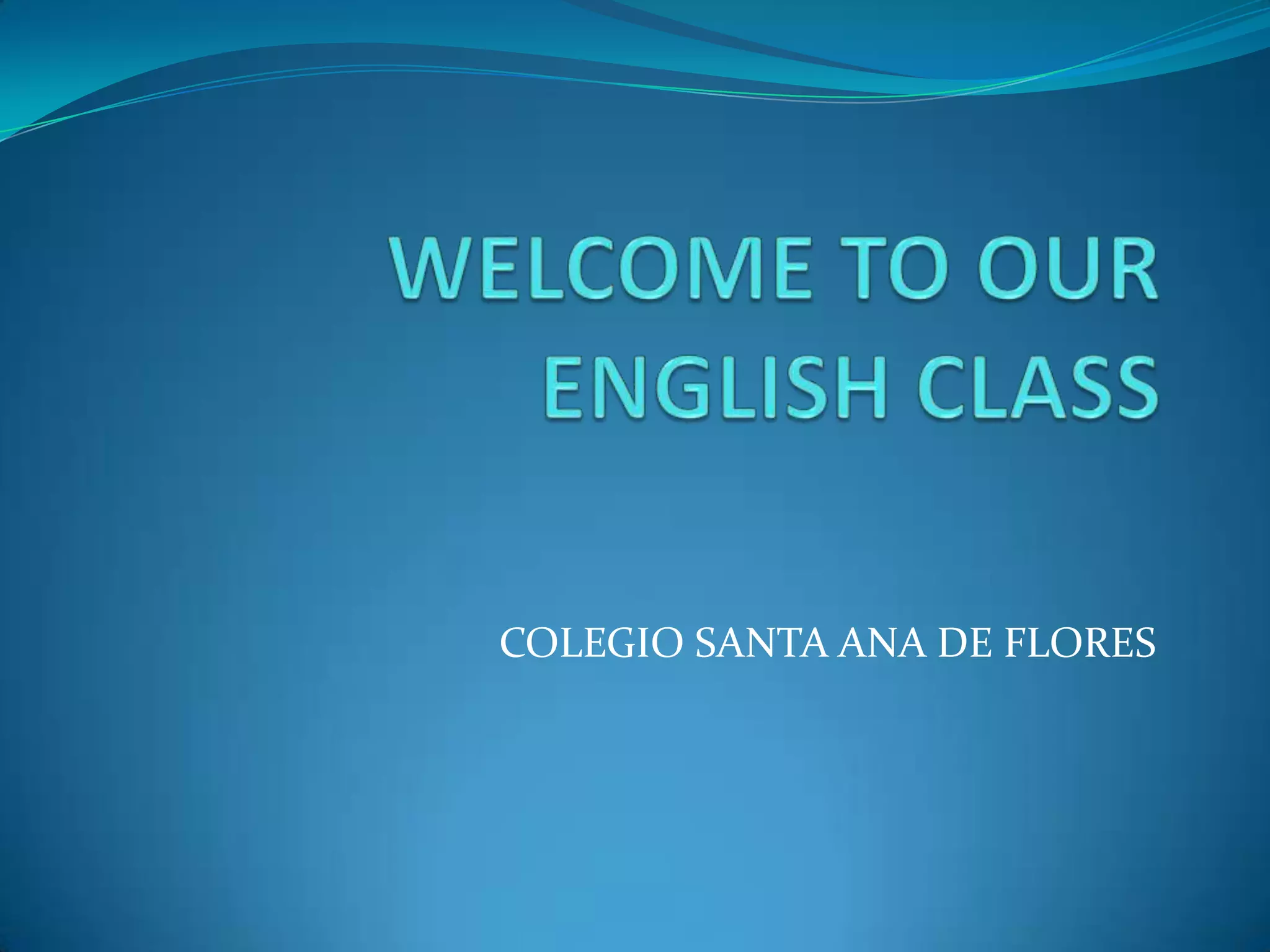 Welcome to our english class | PPTX
