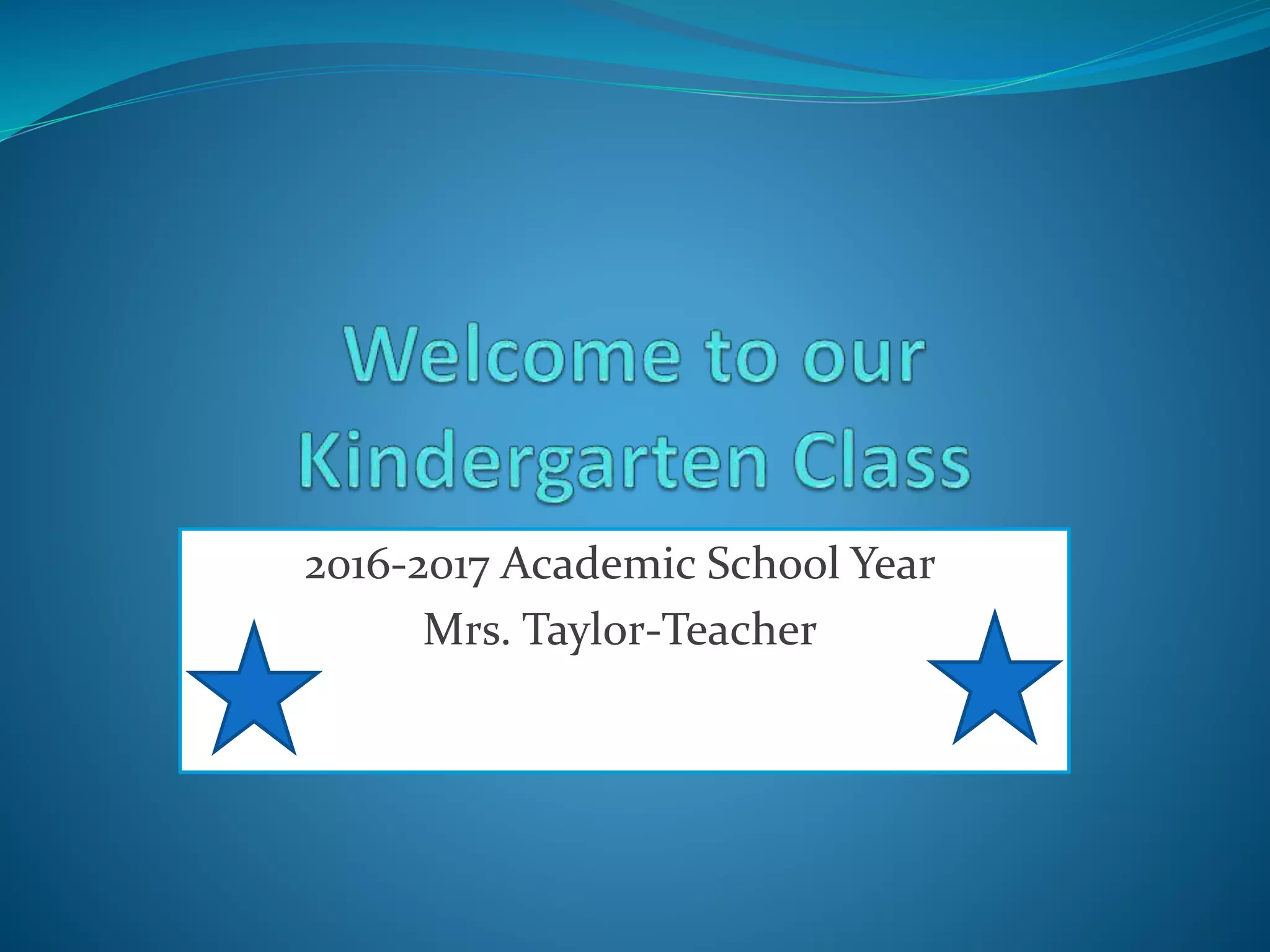 Welcome to our kindergarten class | PPT