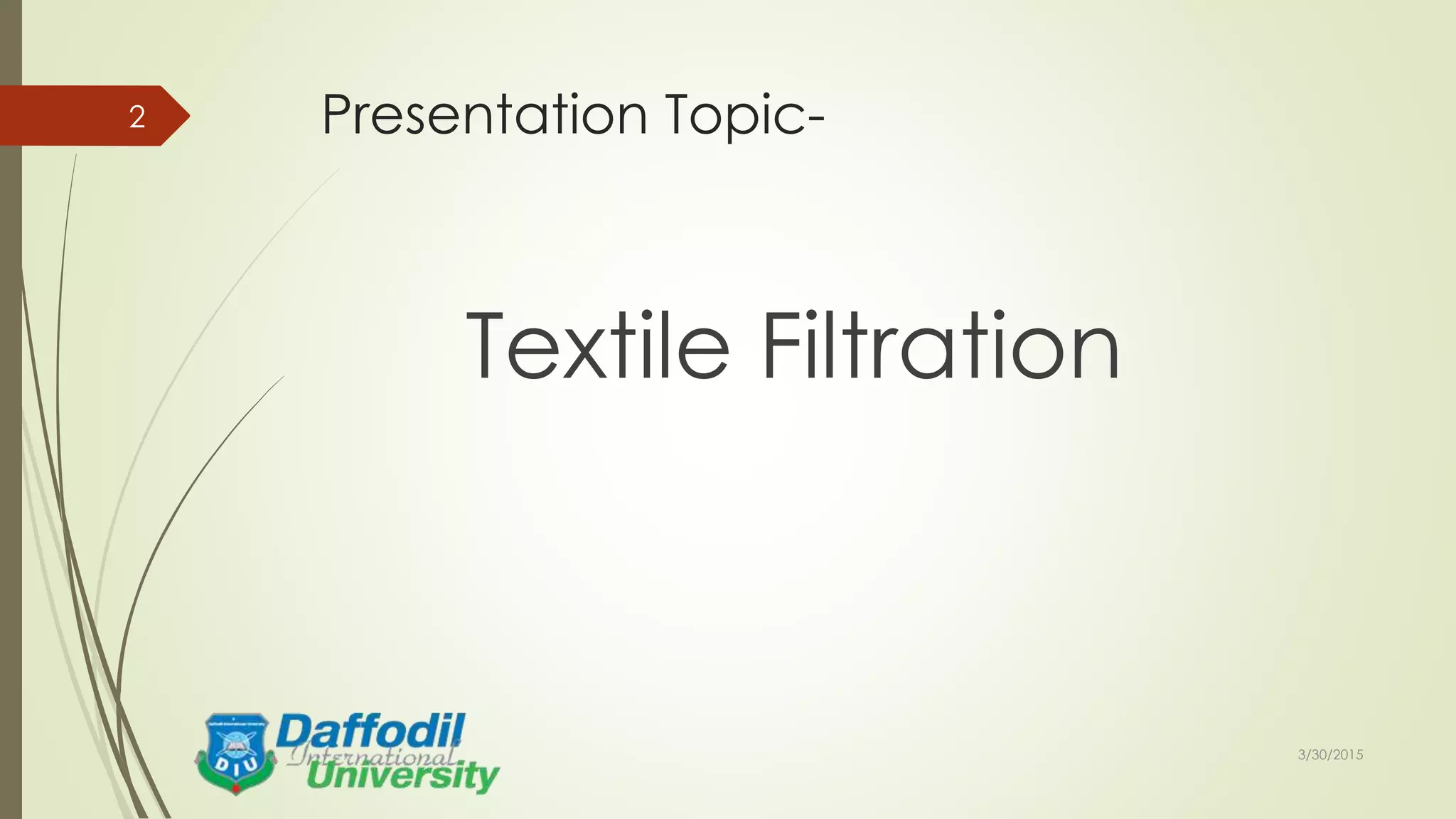 Filtration in Textile | PPTX