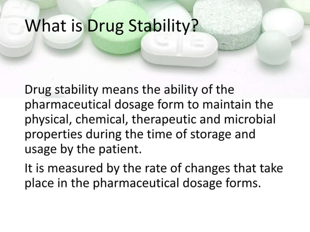Drug stability | PPTX | Pharmaceutical Industry | Industries