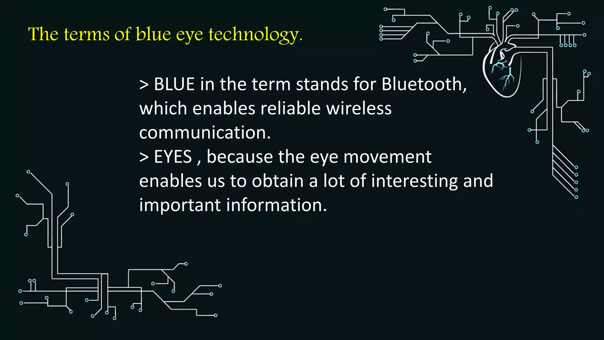 BLUE EYE TECHNOLOGY | PPTX