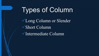 Welcome to our presentation on column | PPTX | Science