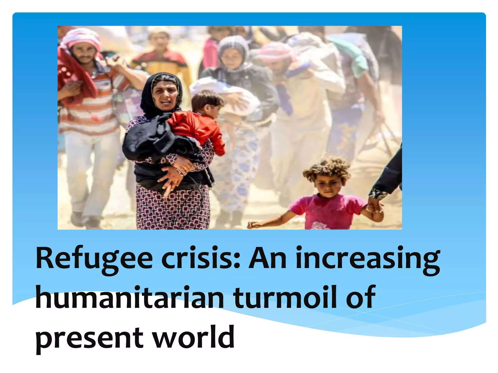 Presentation on refugee crisis | PPTX