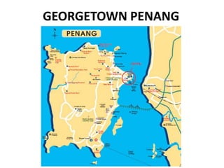 WELCOME TO PENANG MALAYSIA: Where the History Beginpptx | PPT
