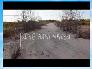 Welcome to pine point final | PDF | Documentary | Genres