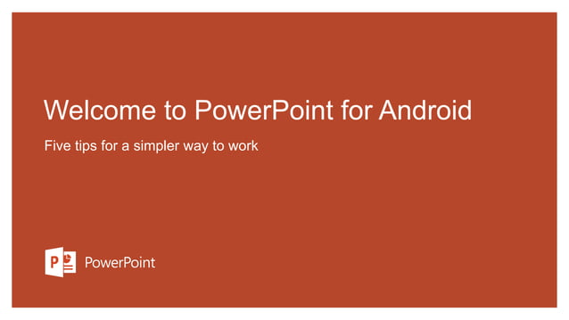 Welcome to Power Point for Android .pptx