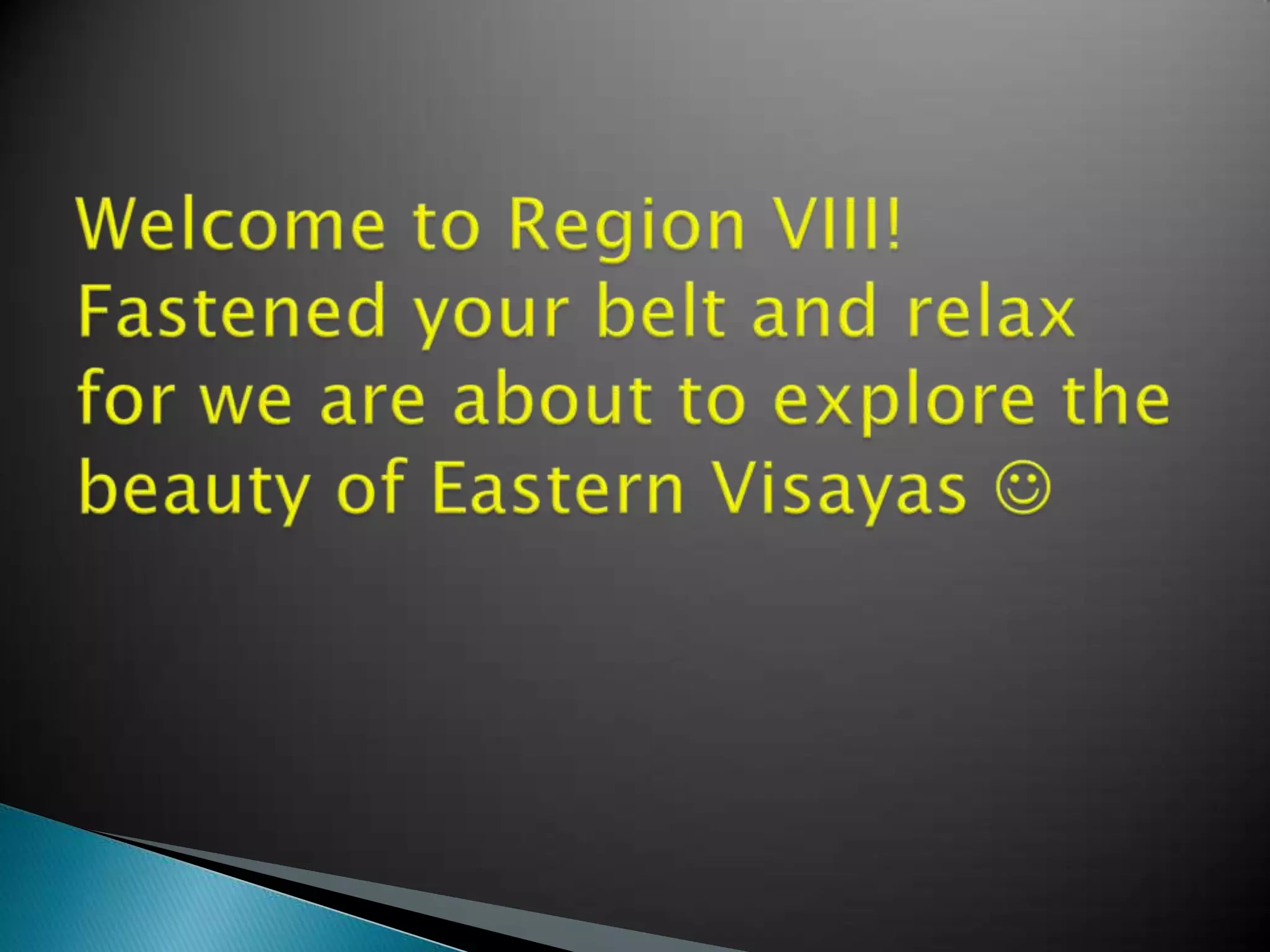 Welcome to region viii! | PPTX