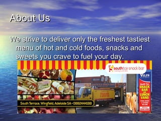Welcome to south terrace snack bar | PPT