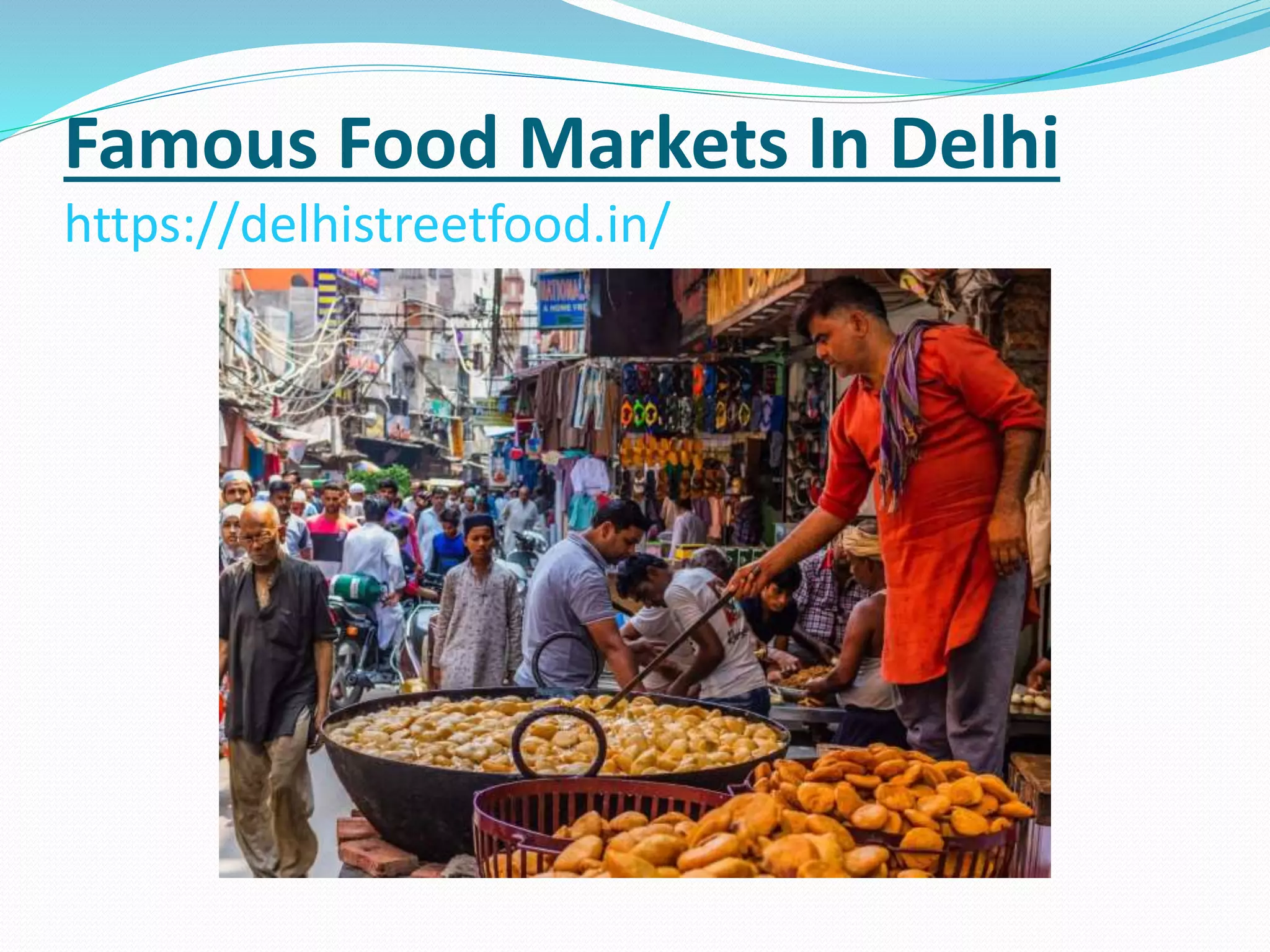 Delhi Street Food | PPTX