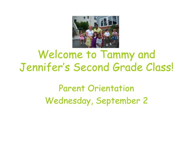 Welcome to tammy and jennifer’s second grade class | PPT