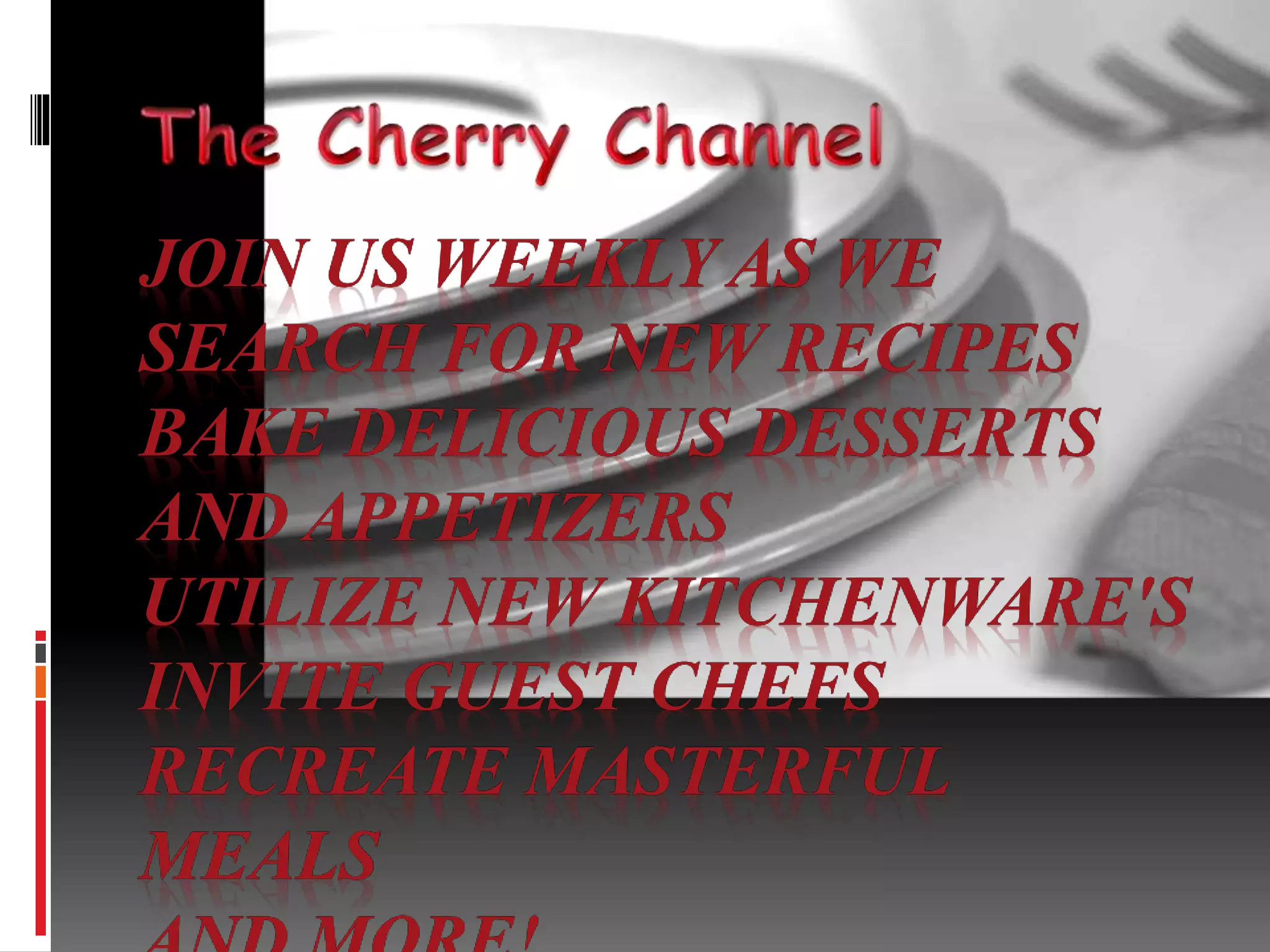 Welcome to the cherry channel | PPT