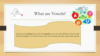 Welcome to the magical world of Vowels GRADE 4.pptx