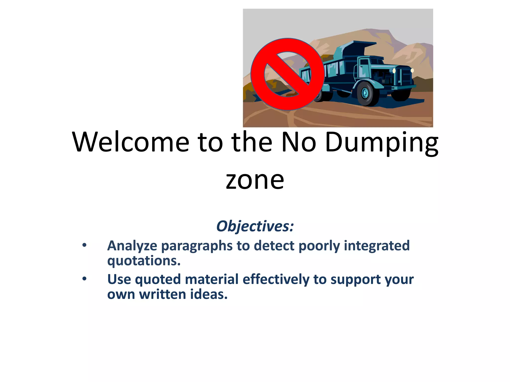 Welcome to the no dumping zone | PPT