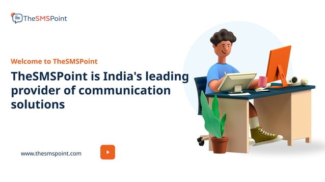 TheSMSPoint is India's leading provider of communication solutions. | PPTX
