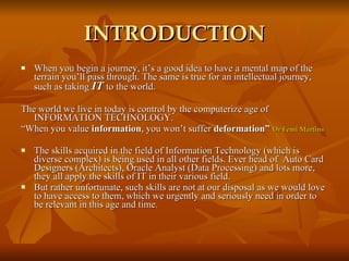 Welcome To The World Of Information Technology Ppt