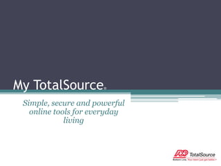Welcome to TotalSource | PPT