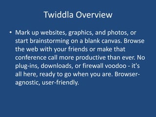 Welcome to twiddla | PPTX | Internet | Computing