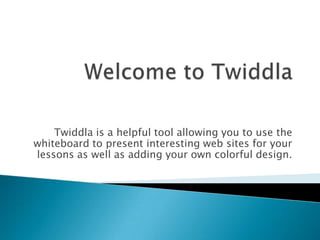 Welcome to twiddla | PPT