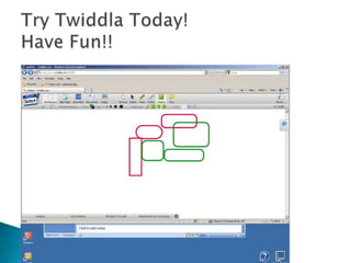 Welcome to twiddla | PPT