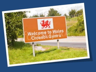 Welcome to wales | PPSX