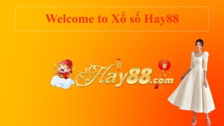 Welcome to Xổ số Hay88 | PPT