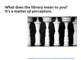 Welcome to your library | PPTX | Education