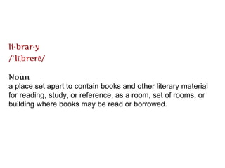 Welcome to your library | PPTX | Education