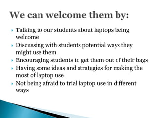 Welcoming laptops into the classroom | PPTX