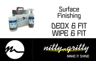 Technology for Professional Weld Cleaning - Nitty-Gritty | PPT