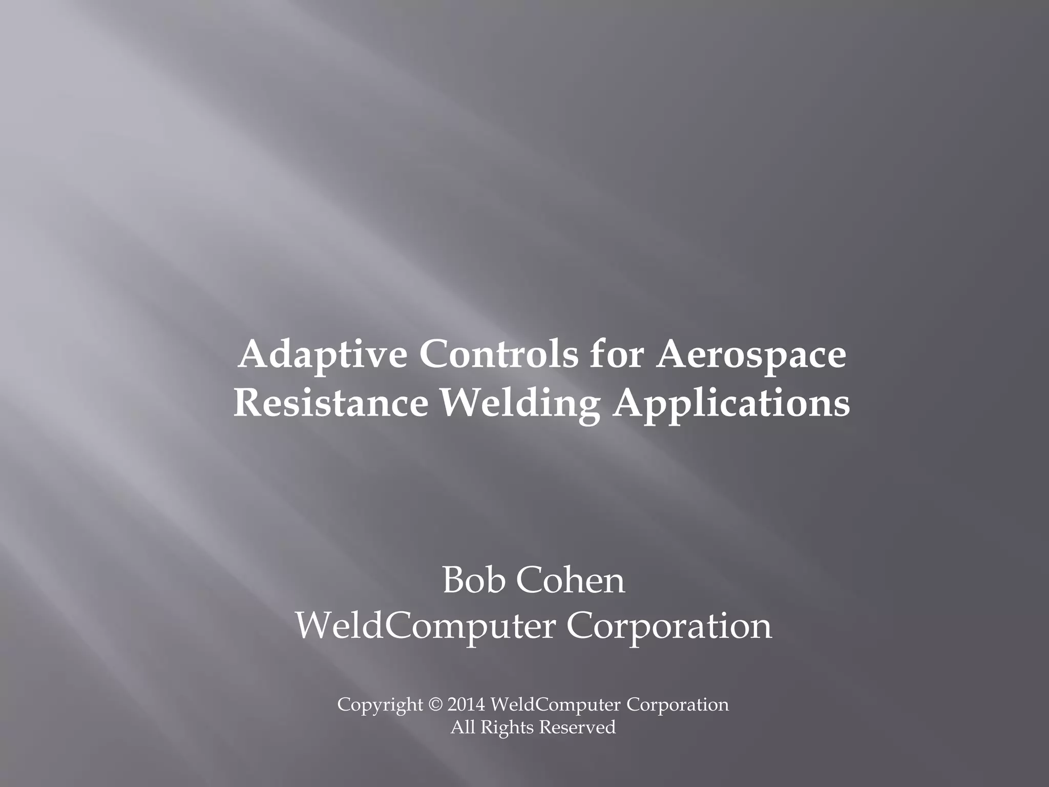 Adaptive Welding Controls for Aerospace Applications | PDF
