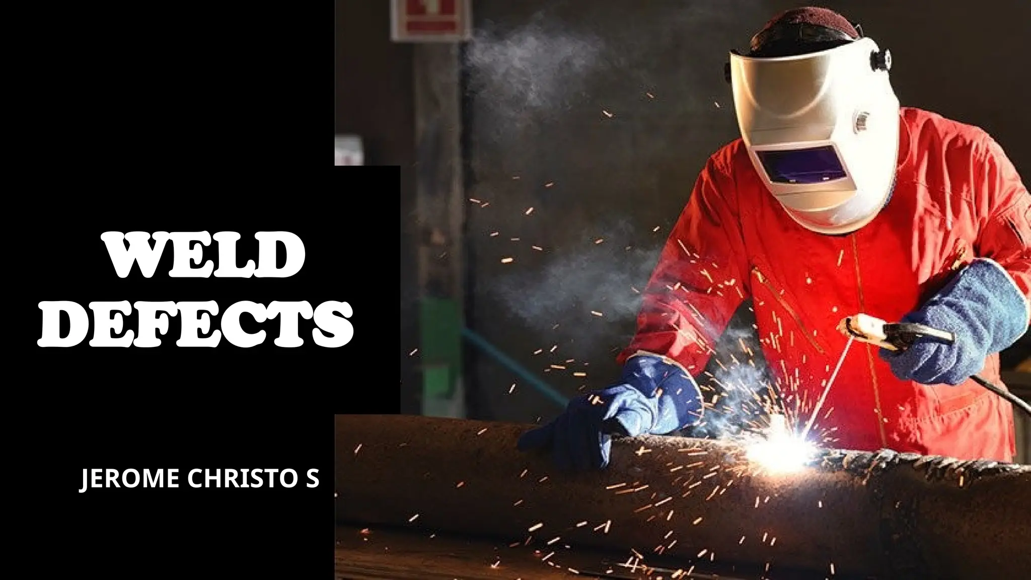 Defects in welding / Weld defects- A comprehensive presentation.pptx