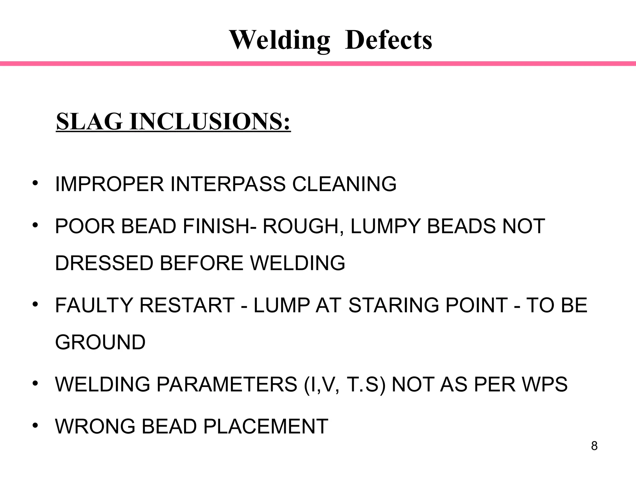 Weld Defects explanation for process engineer.ppt