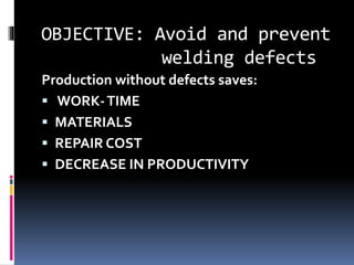 WELD DEFECTS FOR VISUAL INSPECTION.pptx