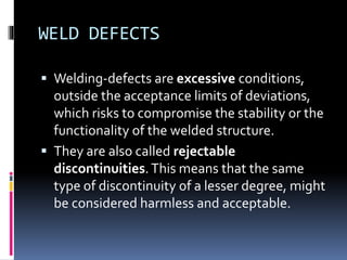 WELD DEFECTS FOR VISUAL INSPECTION.pptx