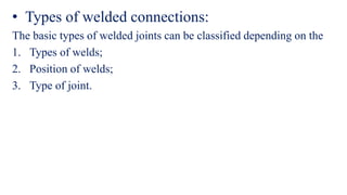welded connections types and fillet weld design | PPTX