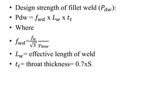 design of fillet welds and design specifications | PPTX