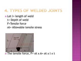 Welded joints (machine design & industrial drafting ) | PPTX
