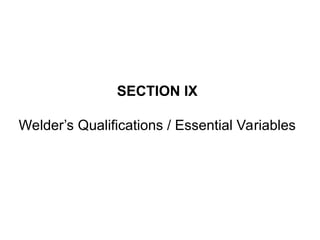Welders qualification including performance | PPT