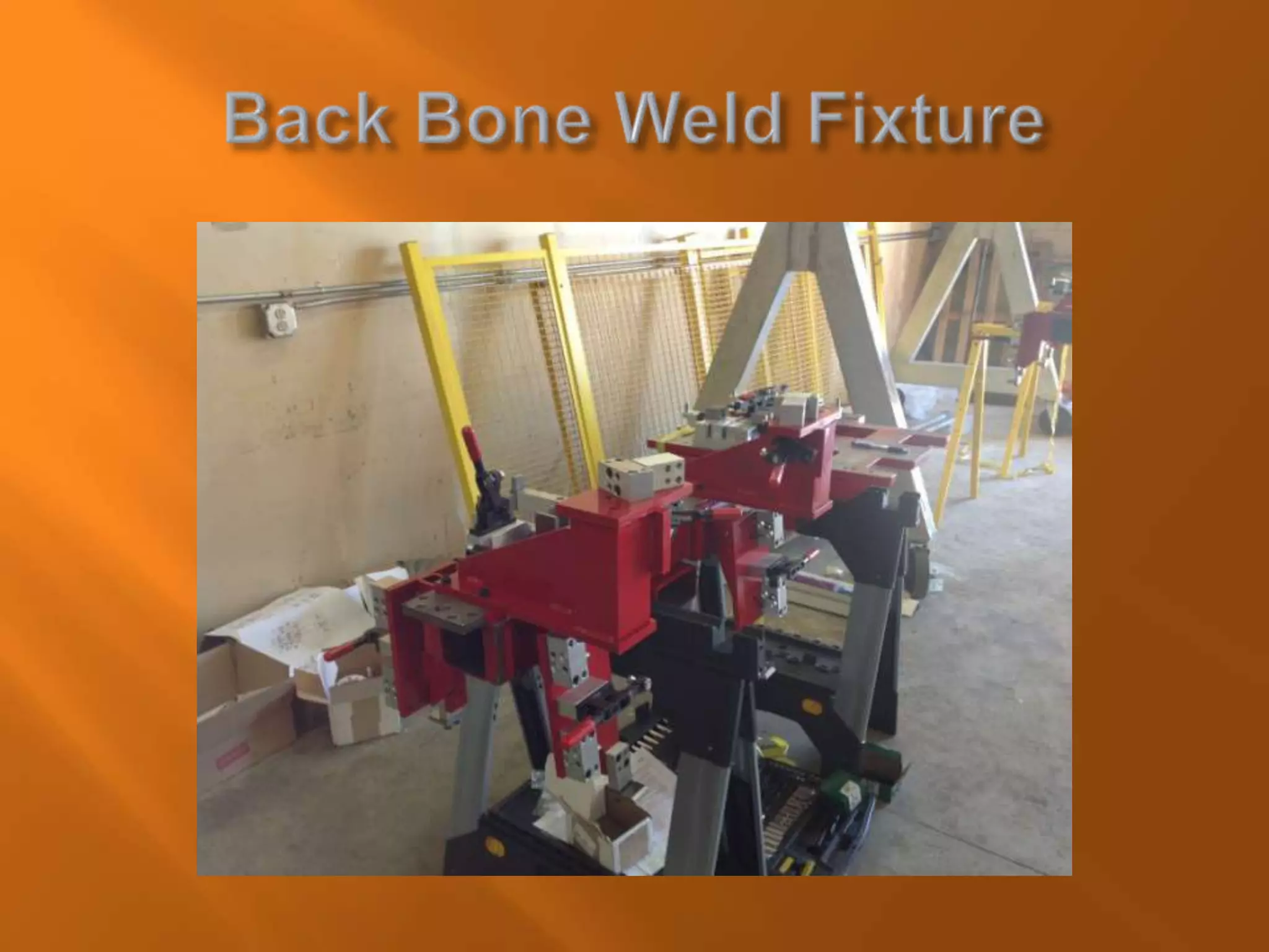 Weld fixture with back bone and trunion | PPTX