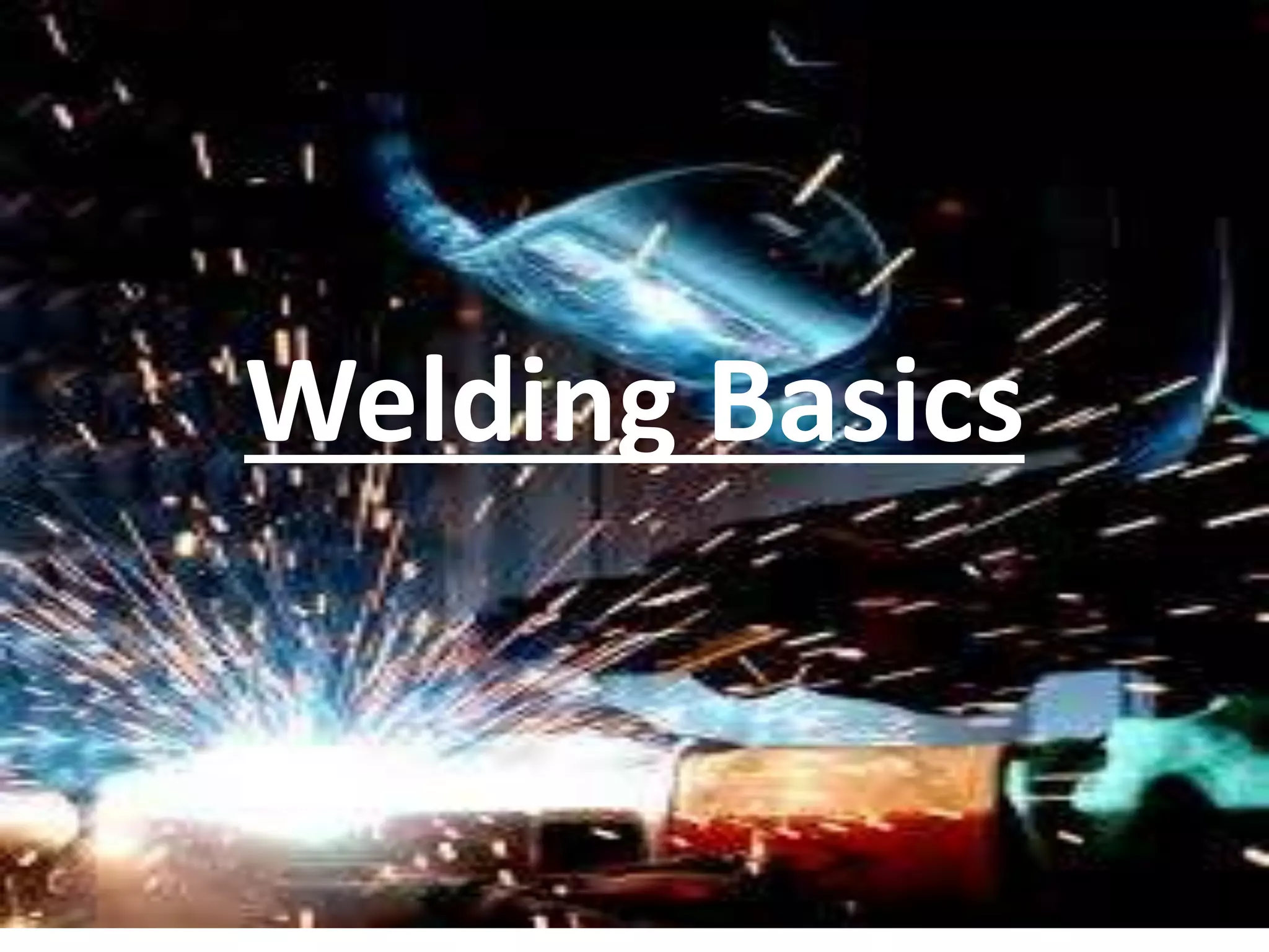 Welding Basics | PPTX